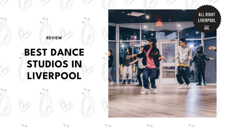 The 6 Liverpool dance studios where I’d dance all out